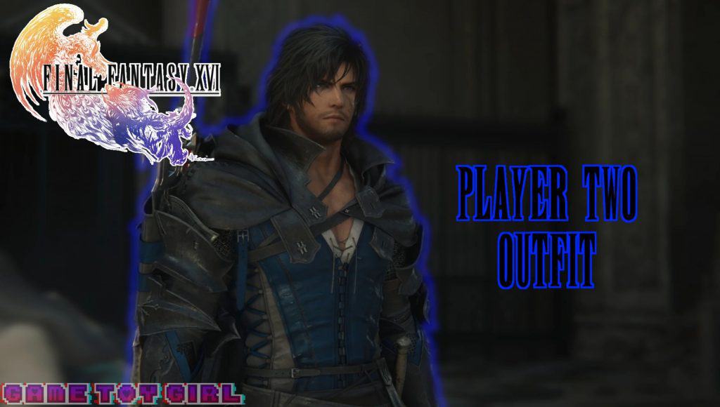 Clive Player Two Outfit v1.0 | Final Fantasy 16 Mod